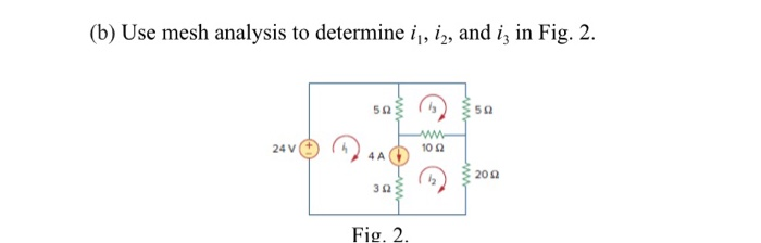 Solved use mesh analysis to determine i1, i2 and i3 in fig | Chegg.com