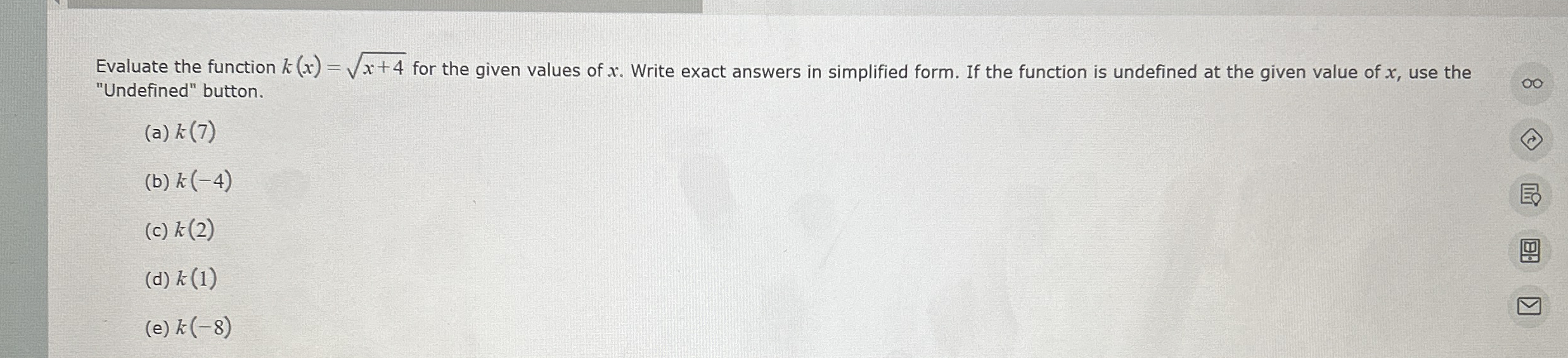 Solved by an EXPERT Evaluate the function k(x)=x+42 ﻿for the given values | Chegg.com