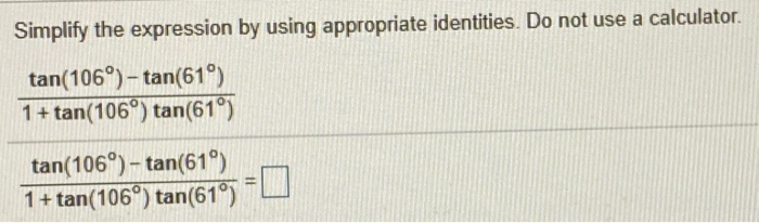 Solved Simplify the expression by using appropriate | Chegg.com