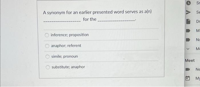 Solved SI SE A synonym for an earlier presented word serves | Chegg.com