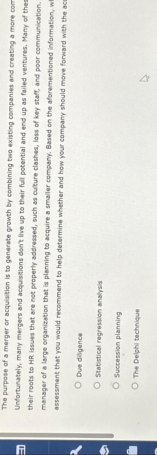 Solved The purpose of a merger or acquisition is to generate | Chegg.com