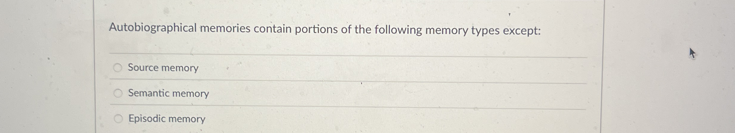 Solved Autobiographical memories contain portions of the | Chegg.com