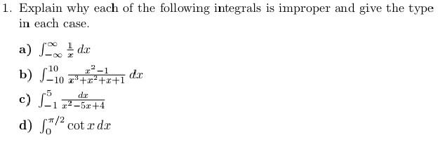Solved 1. Explain why each of the following integrals is | Chegg.com