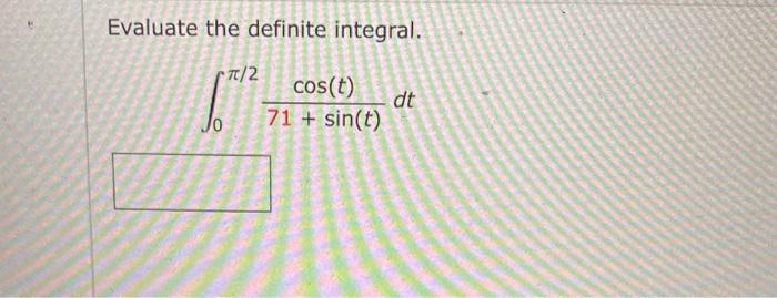 Solved Evaluate the definite integral. | Chegg.com