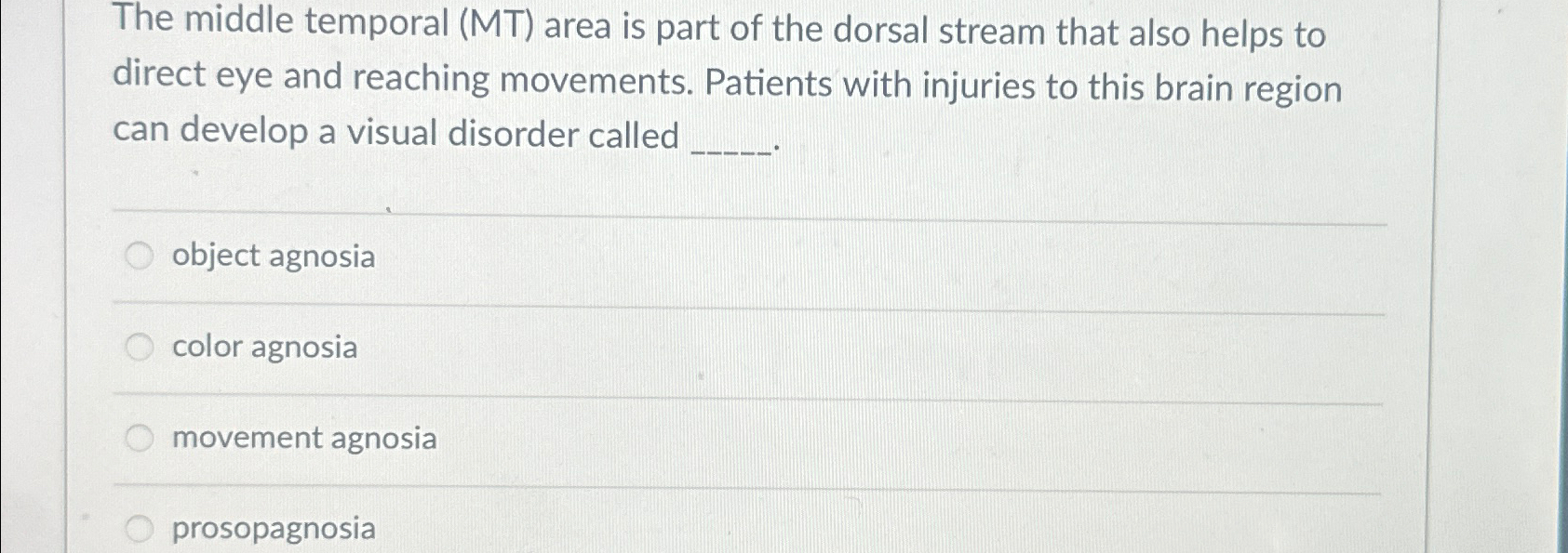 Solved The middle temporal (MT) ﻿area is part of the dorsal | Chegg.com