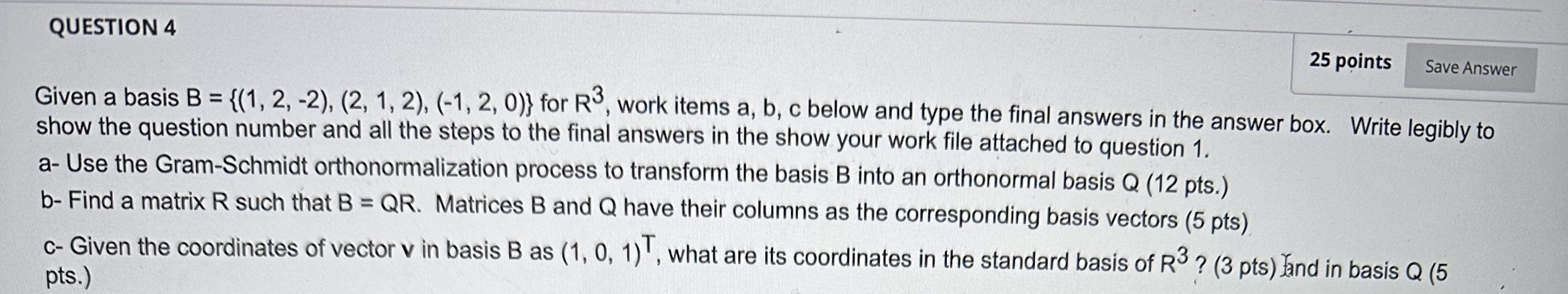 Solved URGENT!!! QUESTION 4Given a basis | Chegg.com