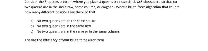 Solved Consider the 8-queens problem where you place 8 | Chegg.com