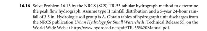 16.16 Solve Problem 16.13 by the NRCS (SCS) TR-55 | Chegg.com