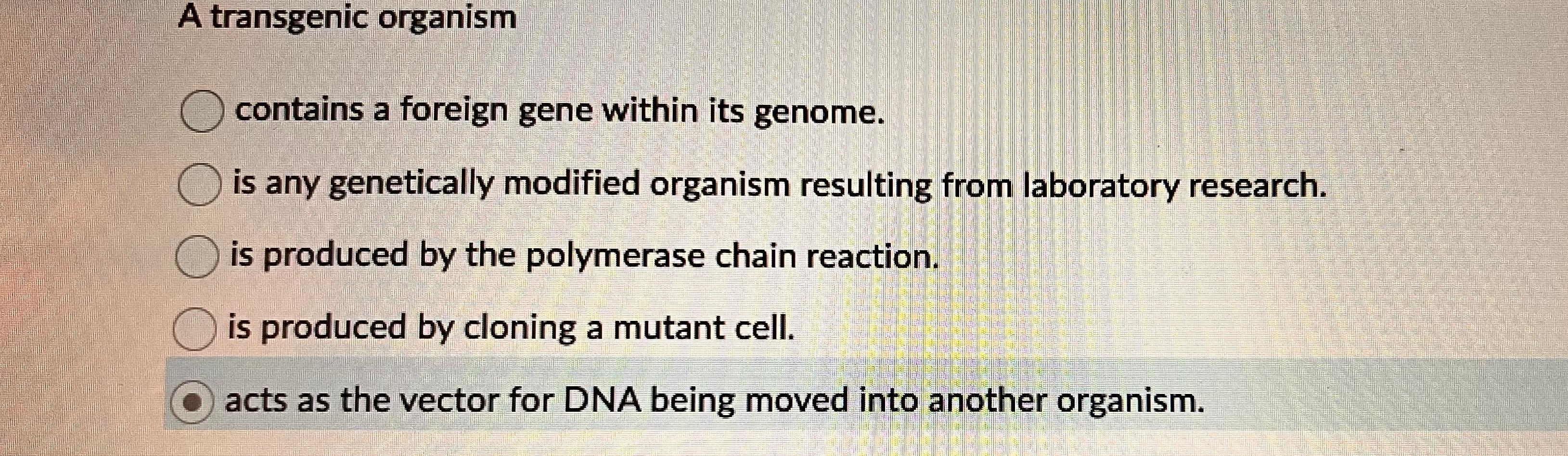 Solved A transgenic organismcontains a foreign gene within | Chegg.com