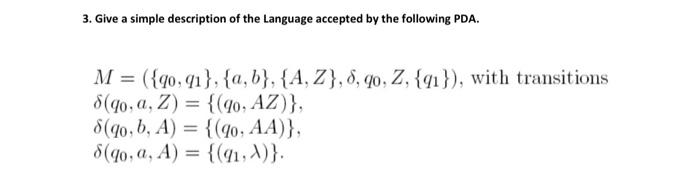 Solved 3. Give a simple description of the Language accepted | Chegg.com