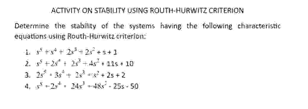 Solved ACTIVITY ON STABILTY USING ROUTH-HURWITZ | Chegg.com