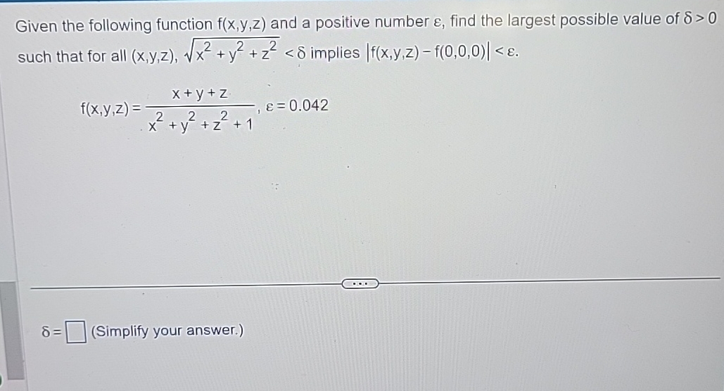 Solved Given the following function f(x,y,z) ﻿and a positive | Chegg.com