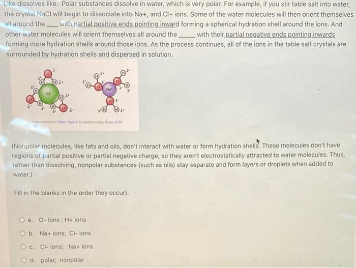 Solved Like dissolves like. Polar substances dissolve in | Chegg.com