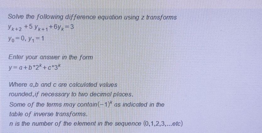 Solved Solve the following difference equation using z | Chegg.com