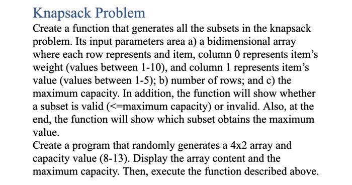 Solved Knapsack Problem Create A Function That Generates All 4940