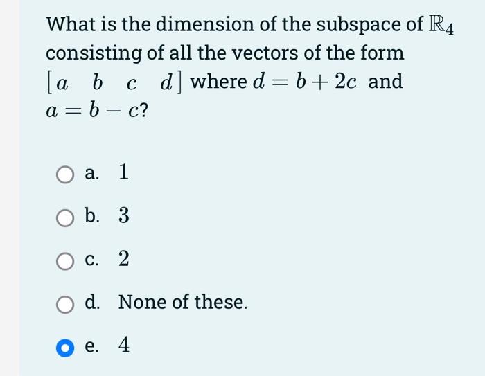 Solved What is the dimension of the subspace of R4 | Chegg.com