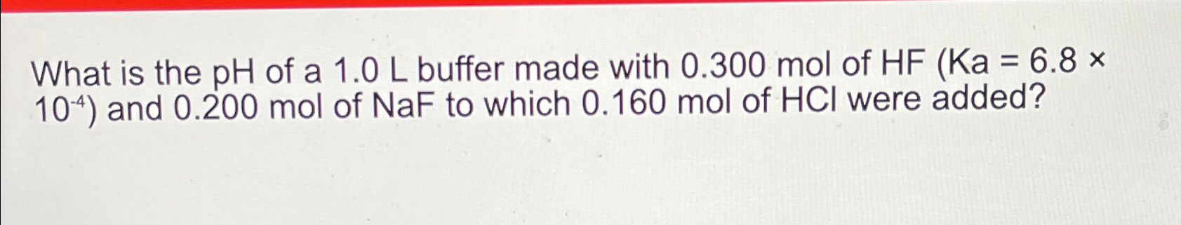 Solved What is the pH ﻿of a 1.0L ﻿buffer made with 0.300mol | Chegg.com