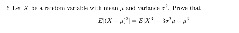 Solved 6 ﻿Let x ﻿be a random variable with mean μ ﻿and | Chegg.com