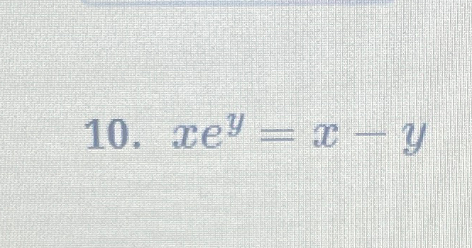 Solved xey=x-yfind DY/DX by implicit differentiation | Chegg.com