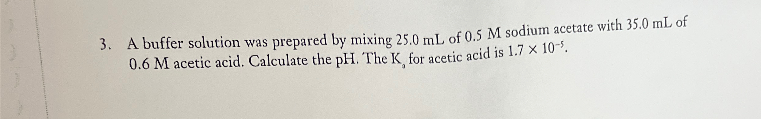 Solved A buffer solution was prepared by mixing 25.0mL ﻿of | Chegg.com