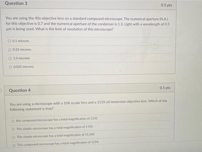 Solved Question 3 0.5 pts You are using the 40x objective | Chegg.com