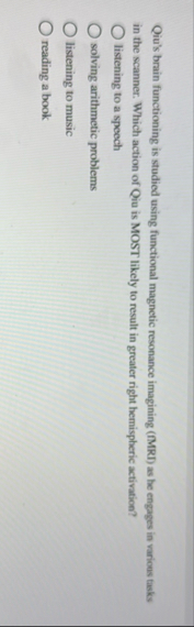 Solved Qiu's brain functioning is studied using functional | Chegg.com