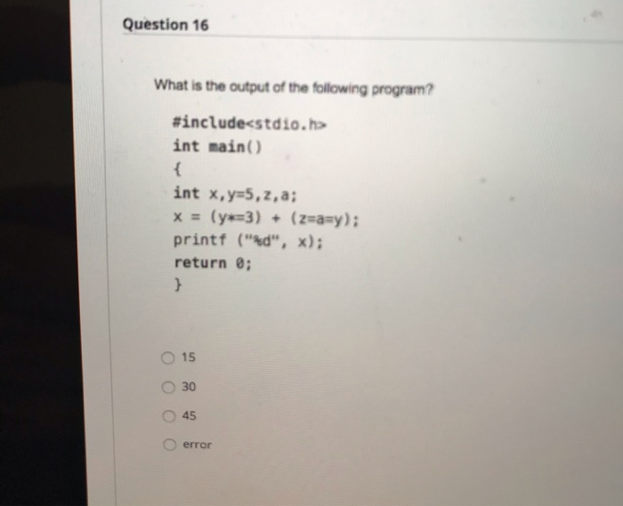 Solved Question 15 What is the output of the following 'C' | Chegg.com