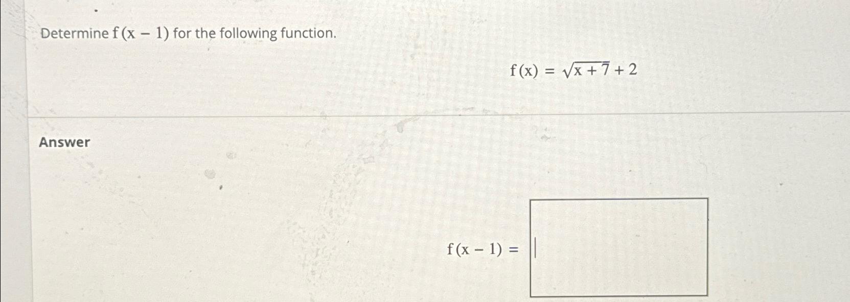 Solved Determine f(x-1) ﻿for the following | Chegg.com