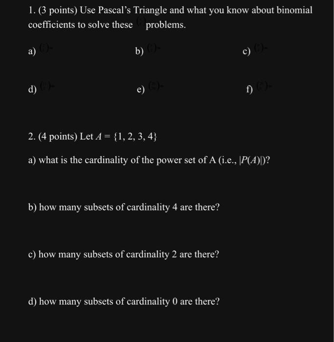 Solved 1. ( 3 points) Use Pascal's Triangle and what you | Chegg.com
