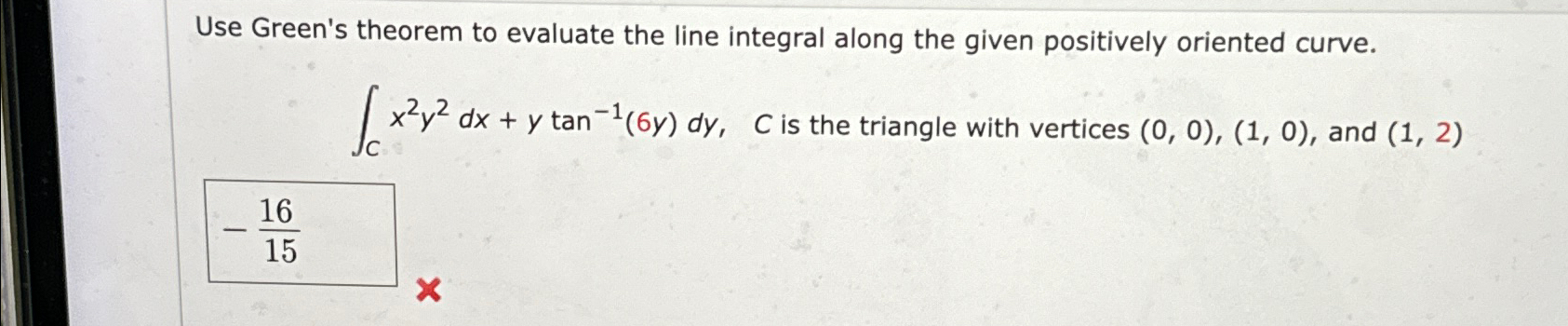 Solved Use Green’s Theorem to evaluate the line integral | Chegg.com