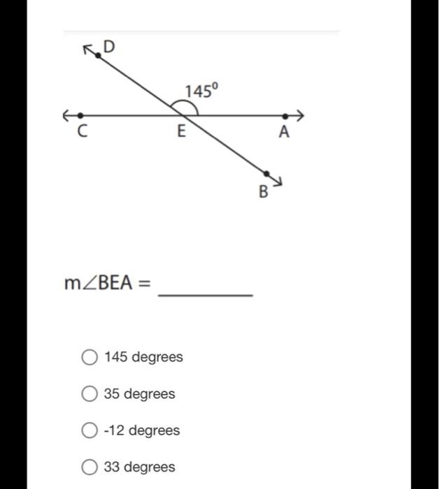 Solved KD 145º E A B mZBEA = 145 degrees 35 degrees -12 | Chegg.com