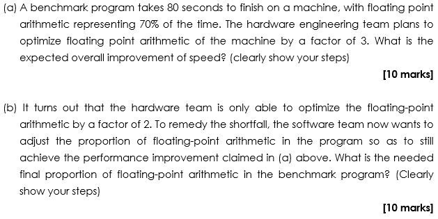 Solved (a) ﻿A benchmark program takes 80 ﻿seconds to finish | Chegg.com