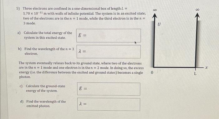 Solved 5) Three electrons are confined in a one-dimensional | Chegg.com