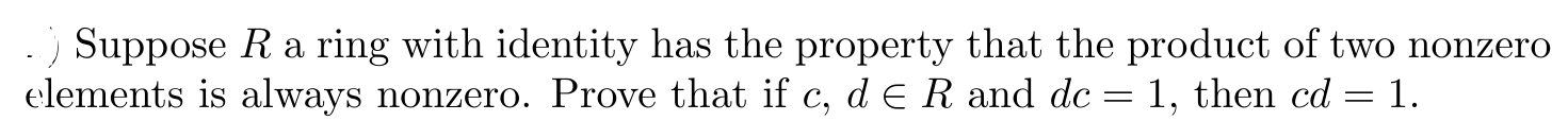 Solved Suppose R ﻿a ring with identity has the property that | Chegg.com