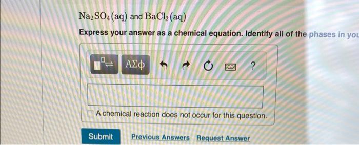 Solved Na2SO4(aq) and BaCl2(aq) Express your answer as a | Chegg.com