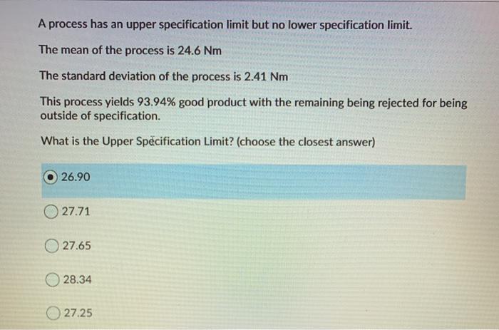 Solved A process has an upper specification limit but no | Chegg.com