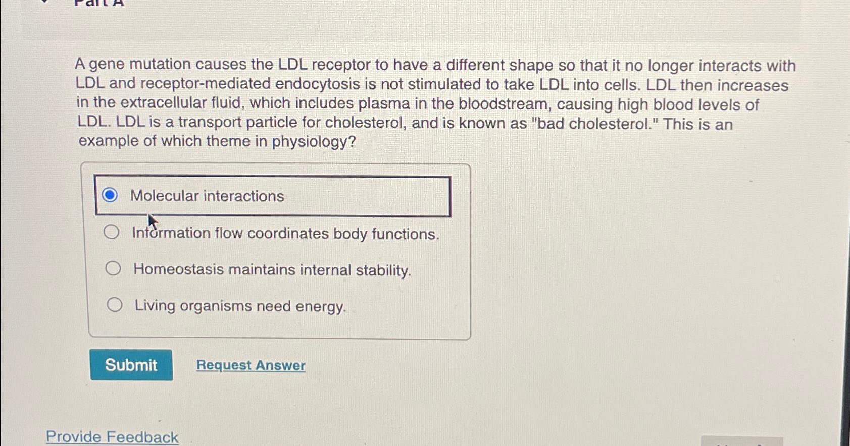 Solved A gene mutation causes the LDL receptor to have a | Chegg.com
