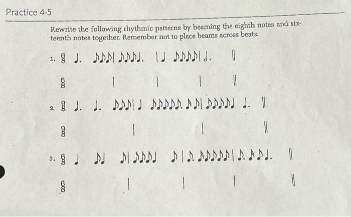 Rewrite the following rhythmic patterns by beaming | Chegg.com