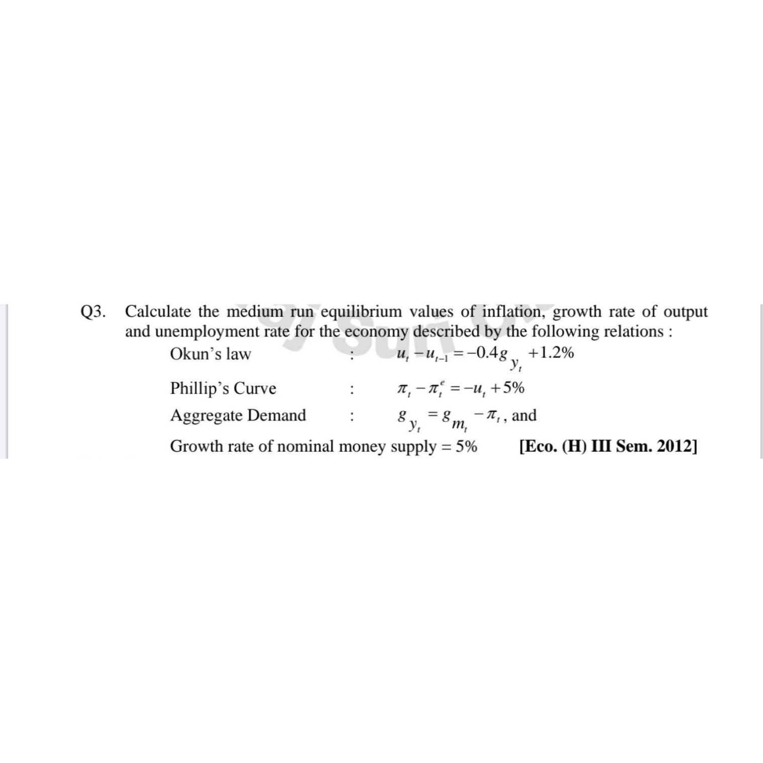 Solved Q3. ﻿Calculate the medium run equilibrium values of | Chegg.com