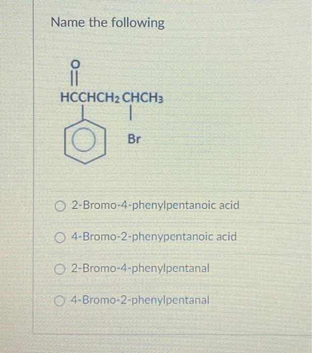 Solved Name the following i HCCHCH₂ CHCH3 Br | Chegg.com