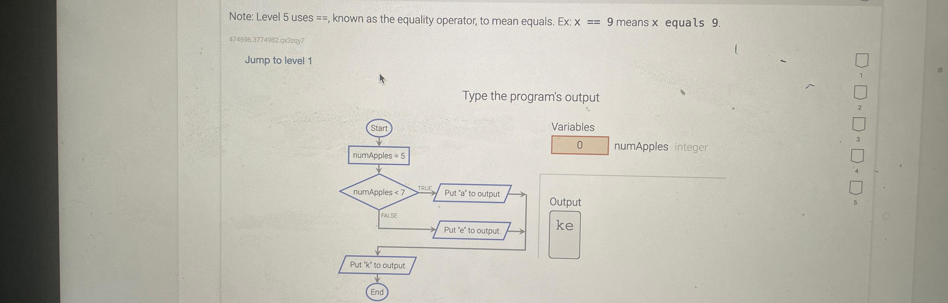 Solved Note: Level 5 ﻿uses ==, ﻿known as the equality | Chegg.com