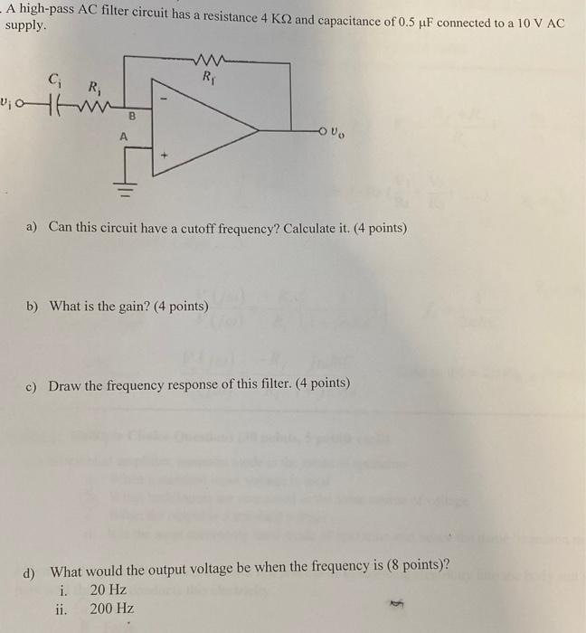 Solved A high-pass AC filter circuit has a resistance 4 KS2 | Chegg.com