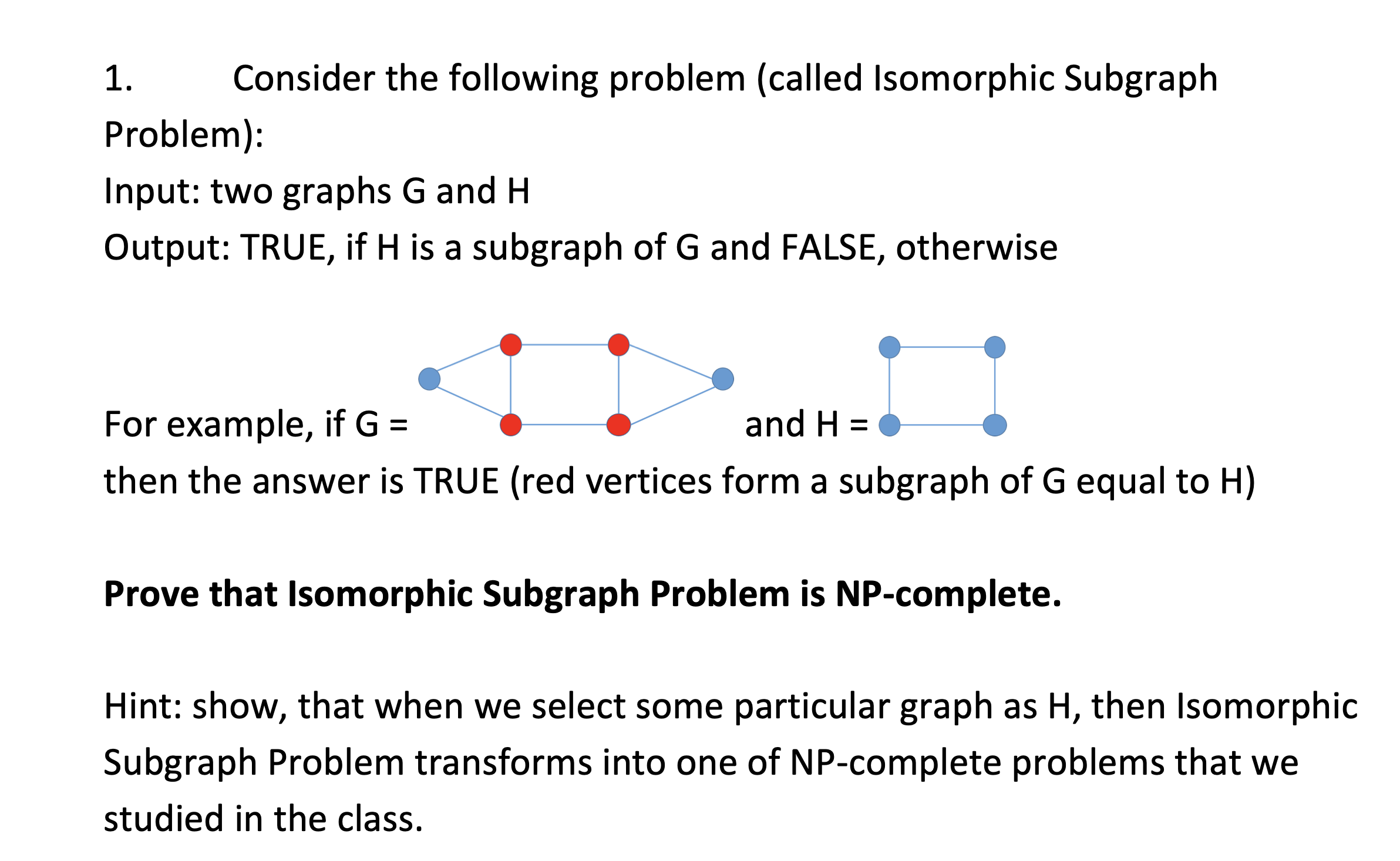 1. ﻿Consider the following problem (called Isomorphic | Chegg.com