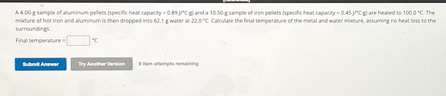 Solved A 4.00-g sample of aluminum pellets (specific heat | Chegg.com