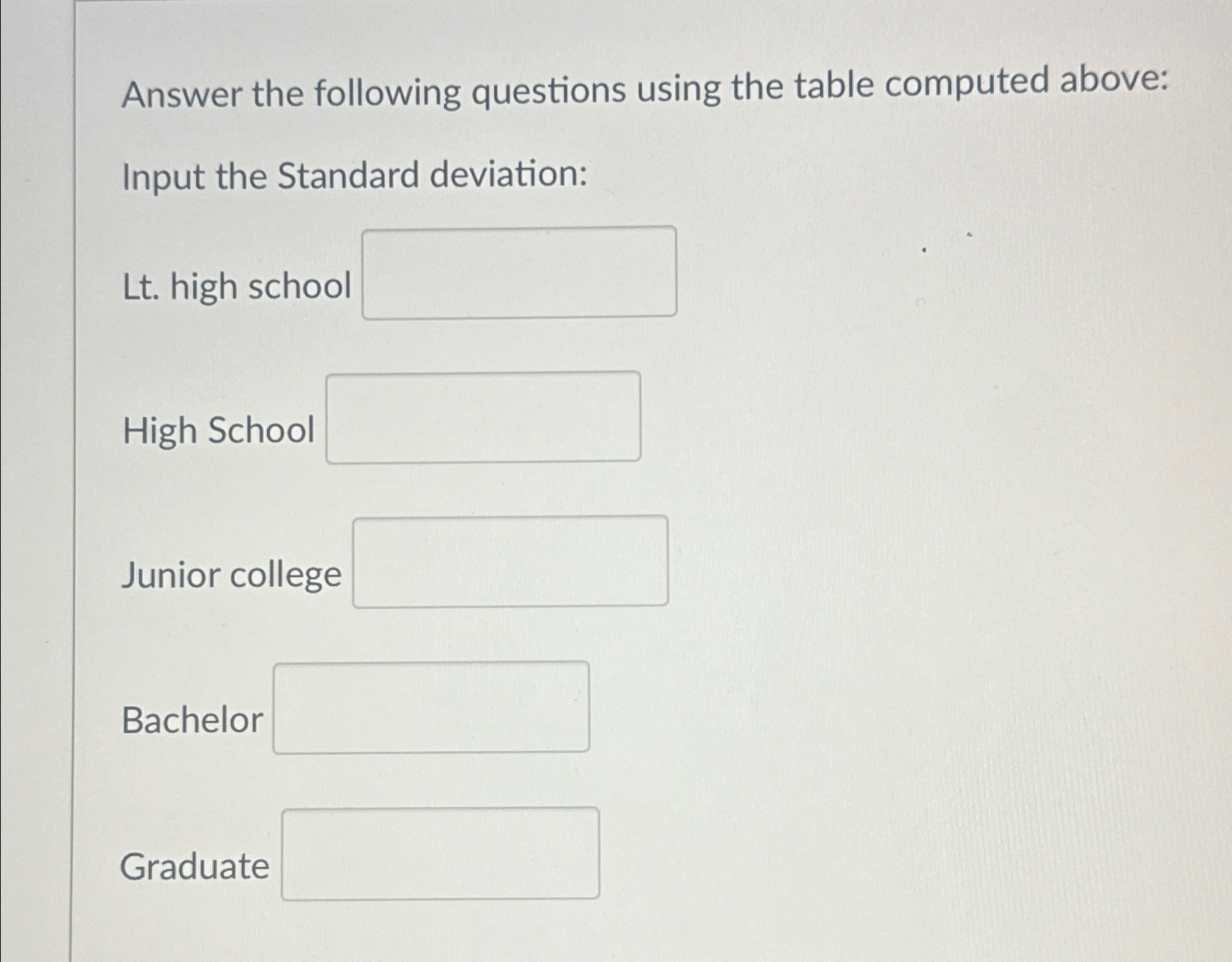 Answer the following questions using the table | Chegg.com