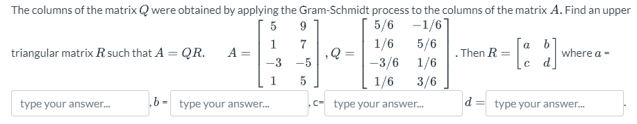 Solved The columns of the matrix Q ﻿were obtained by | Chegg.com