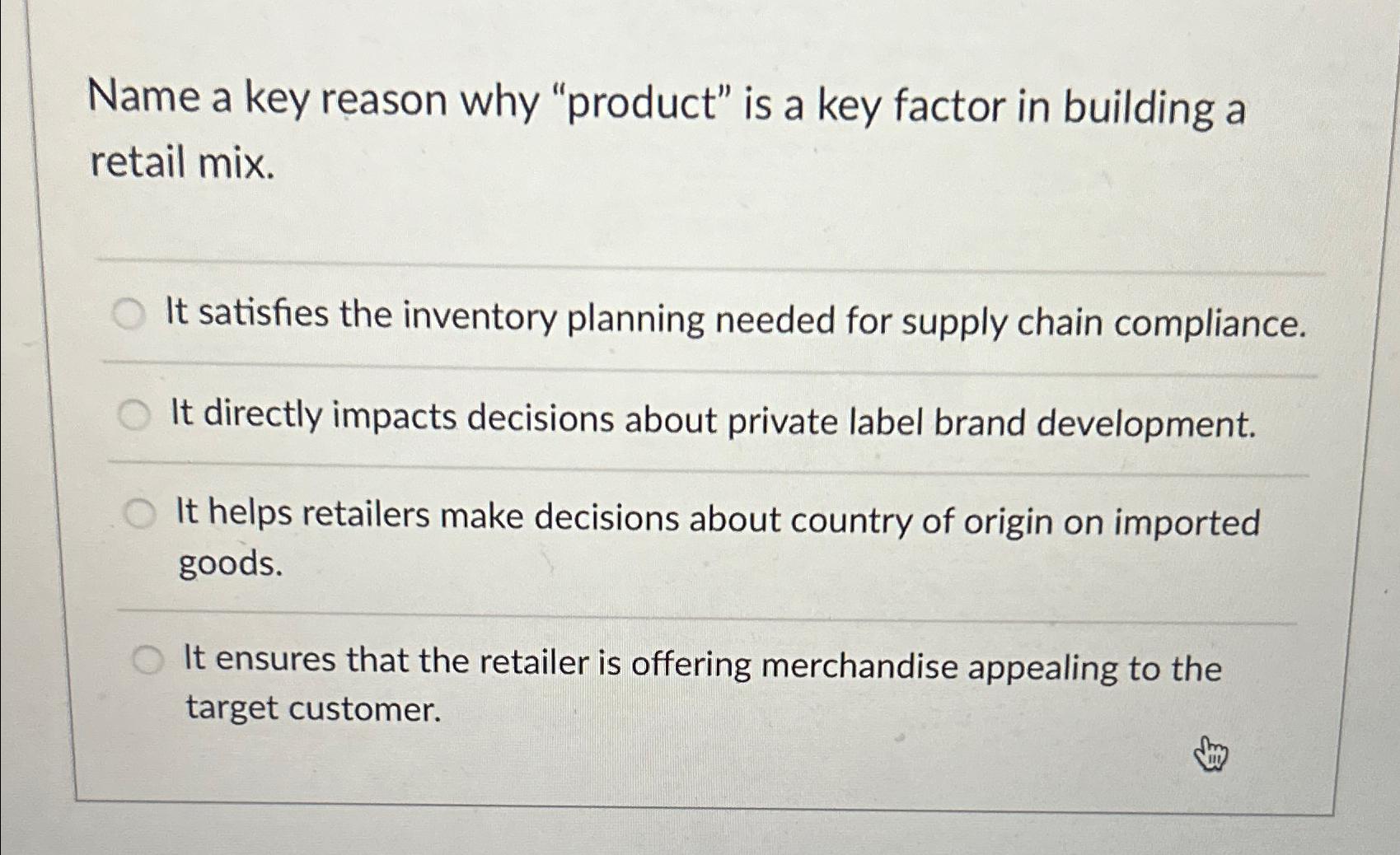 Solved Name a key reason why "product" is a key factor in | Chegg.com