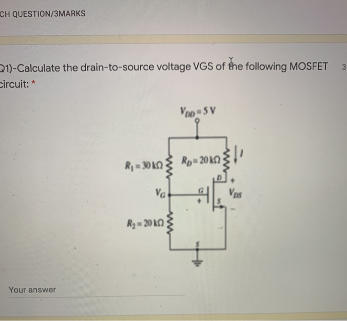 Solved Ch Question 3marks 21 Calculate The Drain To Source