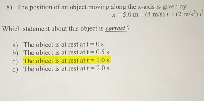 Solved 8 The Position Of An Object Moving Along The X Axis