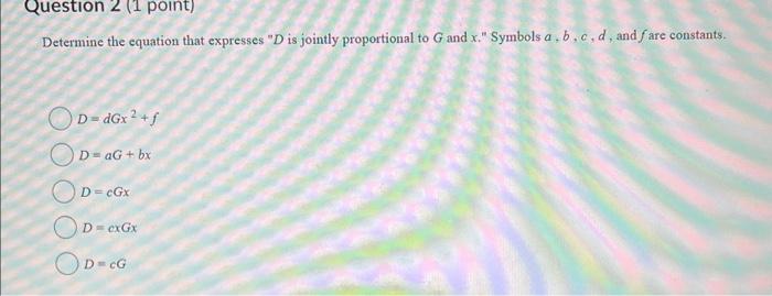 Solved Determine the equation that expresses "D is jointly | Chegg.com